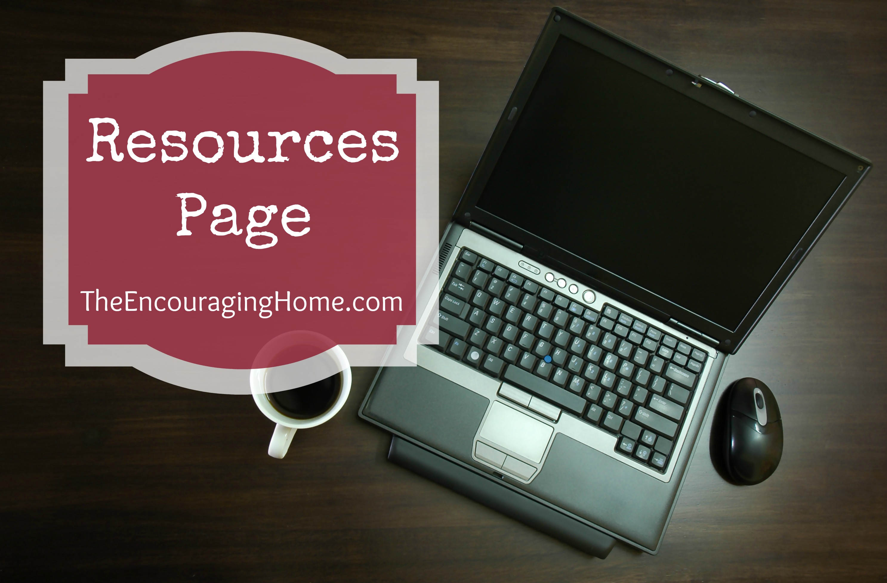Resources Page - The Encouraging Home